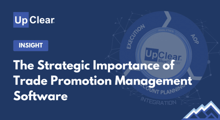 UpClear | The Strategic Importance of Trade Promotion Management Software